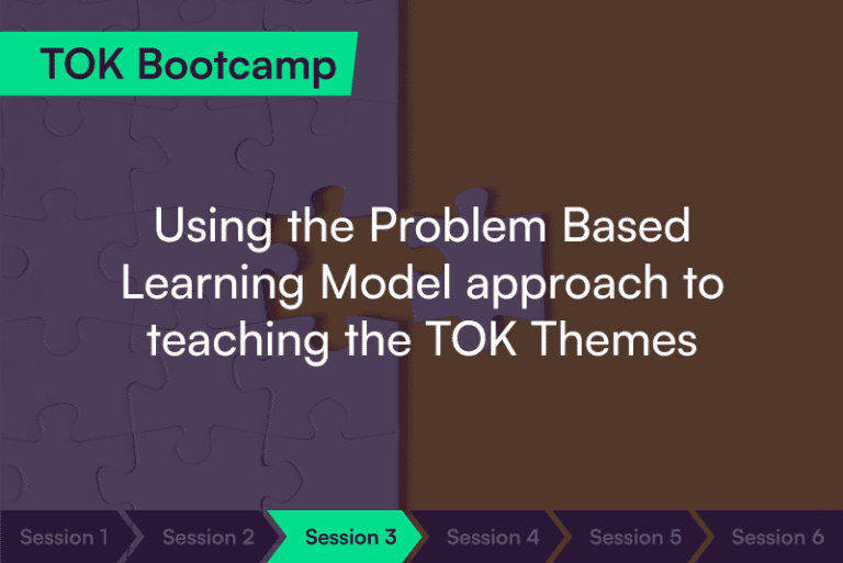 Webinar: Using the PBL Model to teach TOK Themes